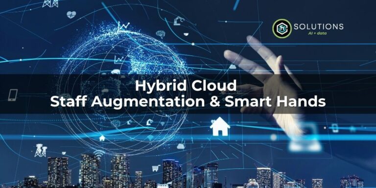 Hybrid Cloud Staff Augmentation and Smart Hands - H-Bar Solutions